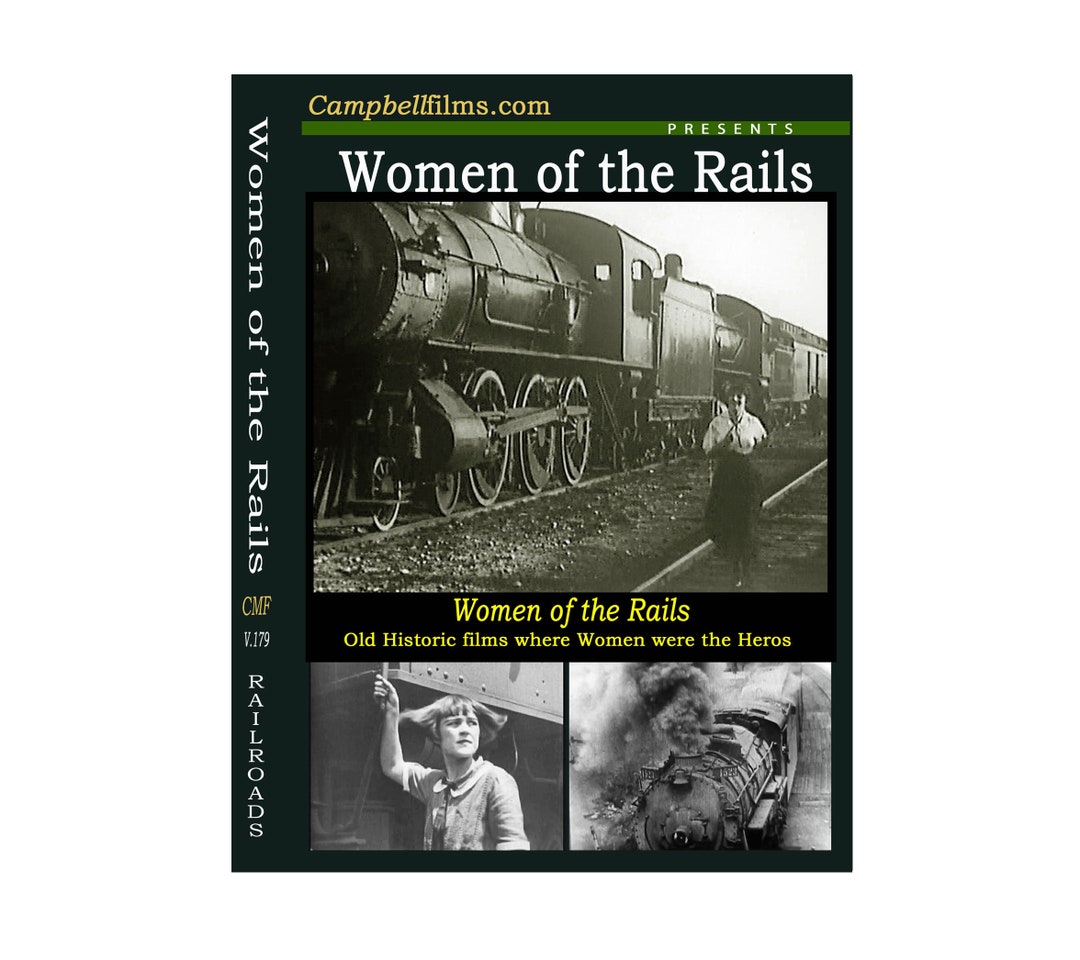 Old Railroad Adventures Films "women of the Rails" Where Women Were the ...