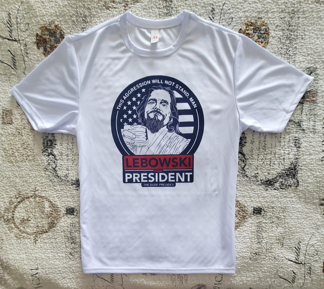 The Big Lebowski Dude for President 2024 Presidential Election Campaign ...