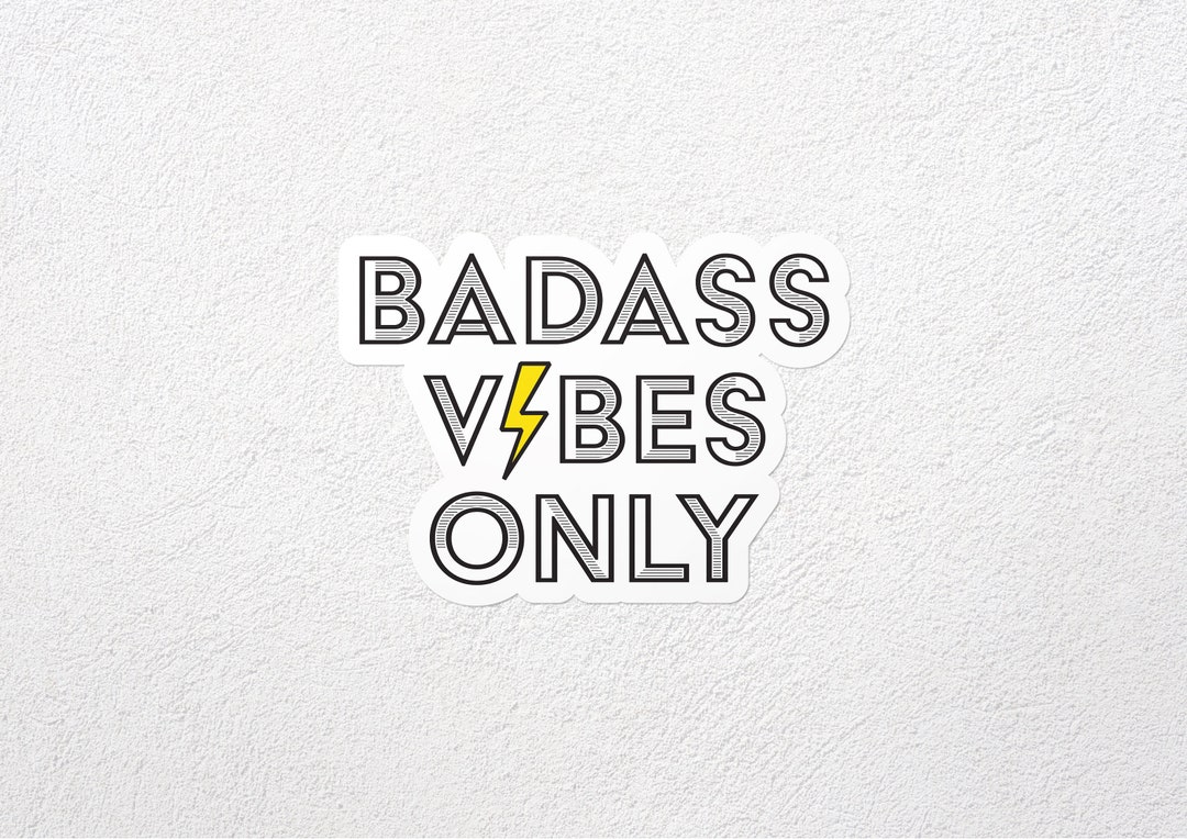 Badas Vibes Only Matte Vinyl Sticker // New Year 2022, Goals ...