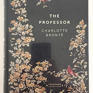 The PROFESSOR by Charlotte Bronte - Cranford Collection Special Edition ...