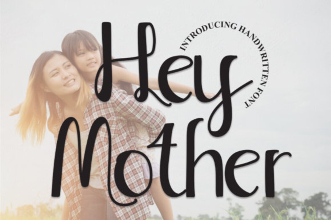 Hey Mother - Calligraphy Font, Script Font, Cricut Font Svg, Cursive ...