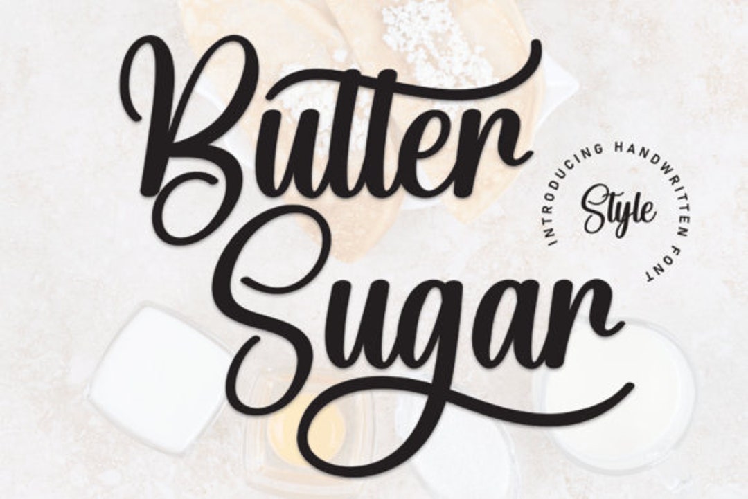 Butter Sugar - Calligraphy Font, Script Font, Cricut Font Svg, Cursive Font, Procreate Font ...