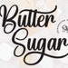 Butter Sugar Calligraphy Font, Script Font, Cricut Font Svg, Cursive Font, Procreate Font ...