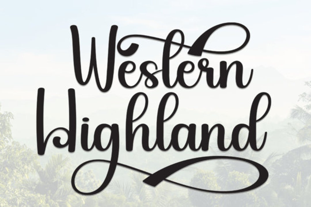 Western Highland - Calligraphy Font, Script Font, Cricut Font Svg ...