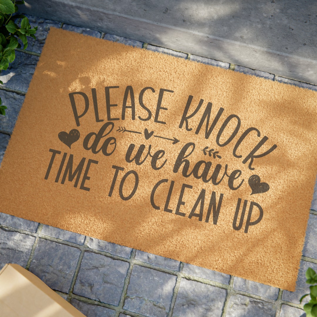 Please Knock, We Have Time to Clean Up, Funny Doormat, Cheeky Doormat ...