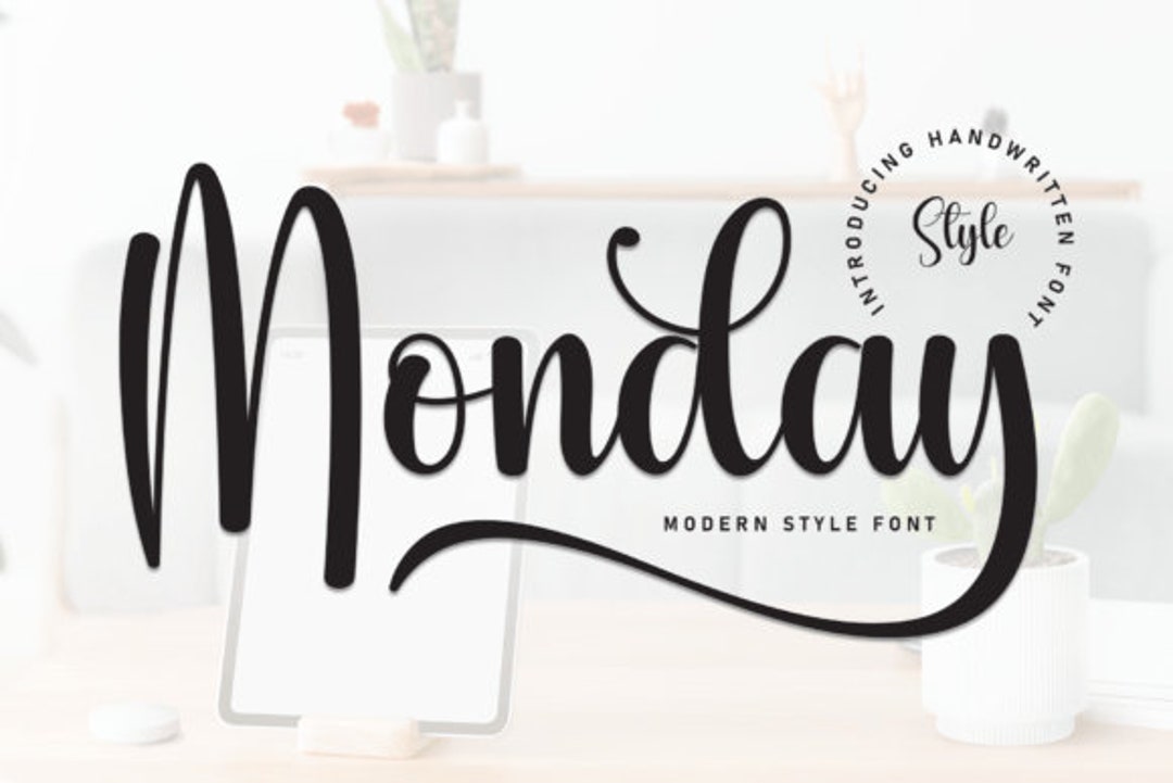 Monday - Calligraphy Font, Script Font, Cricut Font Svg, Cursive Font ...