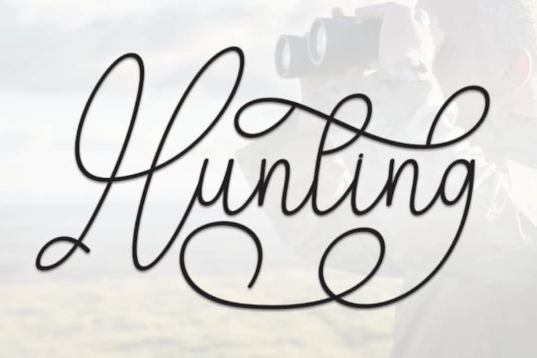 Hunting - Calligraphy Font, Script Font, Cricut Font Svg, Cursive Font ...