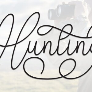 Hunting - Calligraphy Font, Script Font, Cricut Font Svg, Cursive Font ...