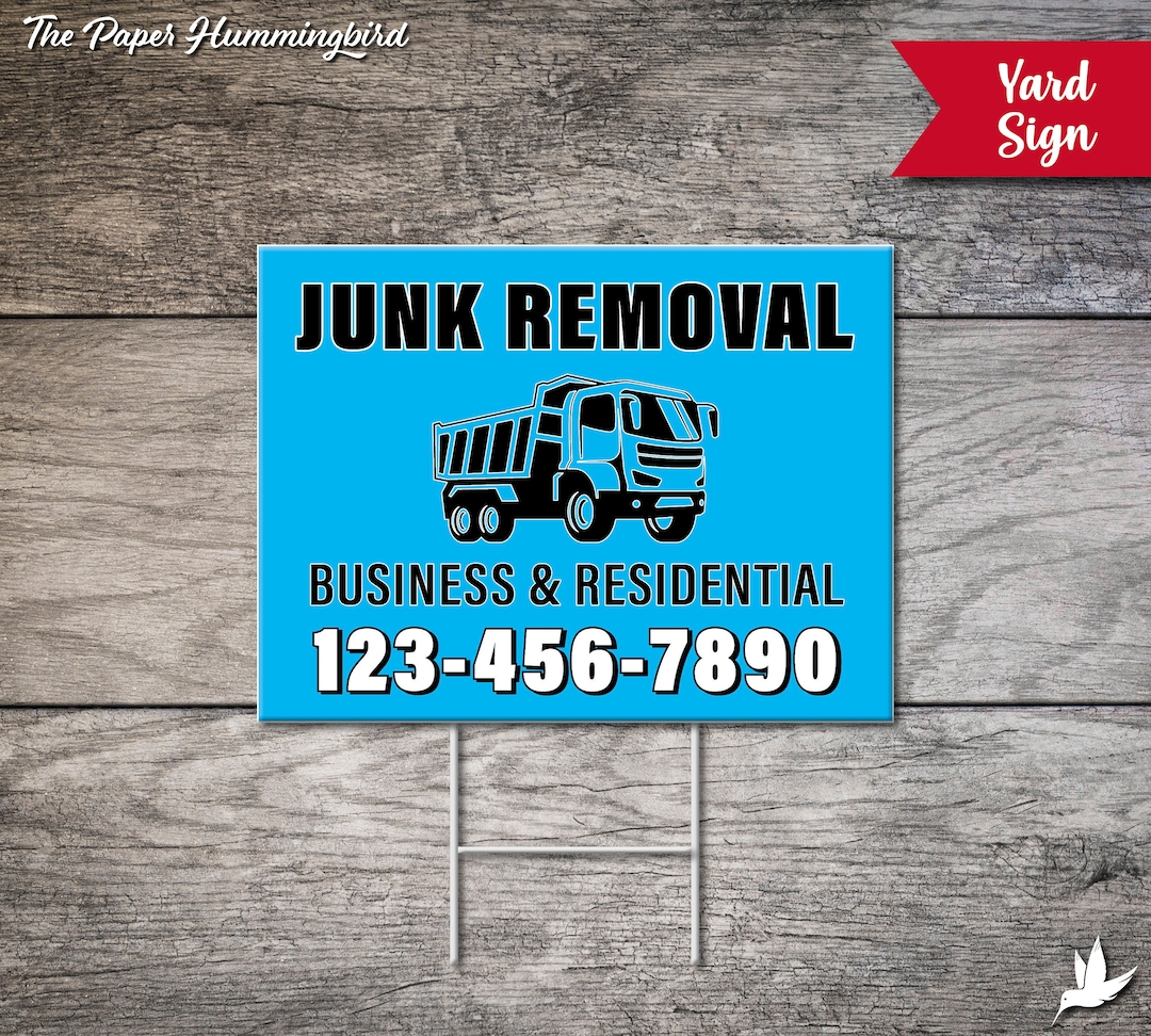Junk Removal Yard Sign, 18x24 Coroplast Sign With Metal H-stake, Junk ...