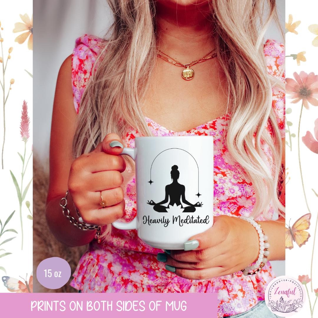 Heavily Meditated Coffee Mug, Yoga Coffee Mug, Yoga Mug, Namaste ...