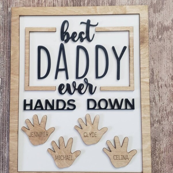 Hands Down Best Daddy Ever Etsy