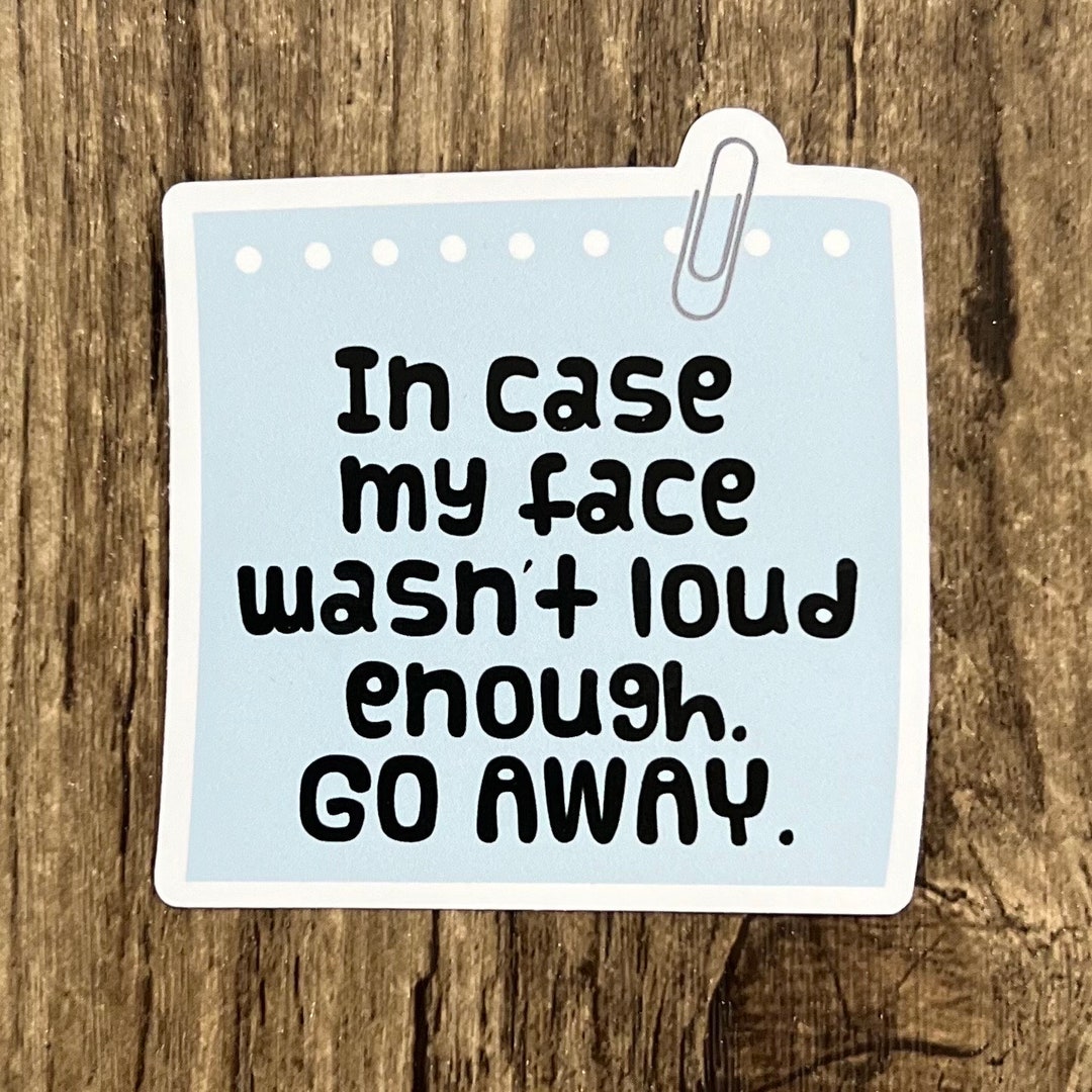 Self Care Sticker, Go Away Sticker, Die Cut Sticker, Laptop Sticker ...