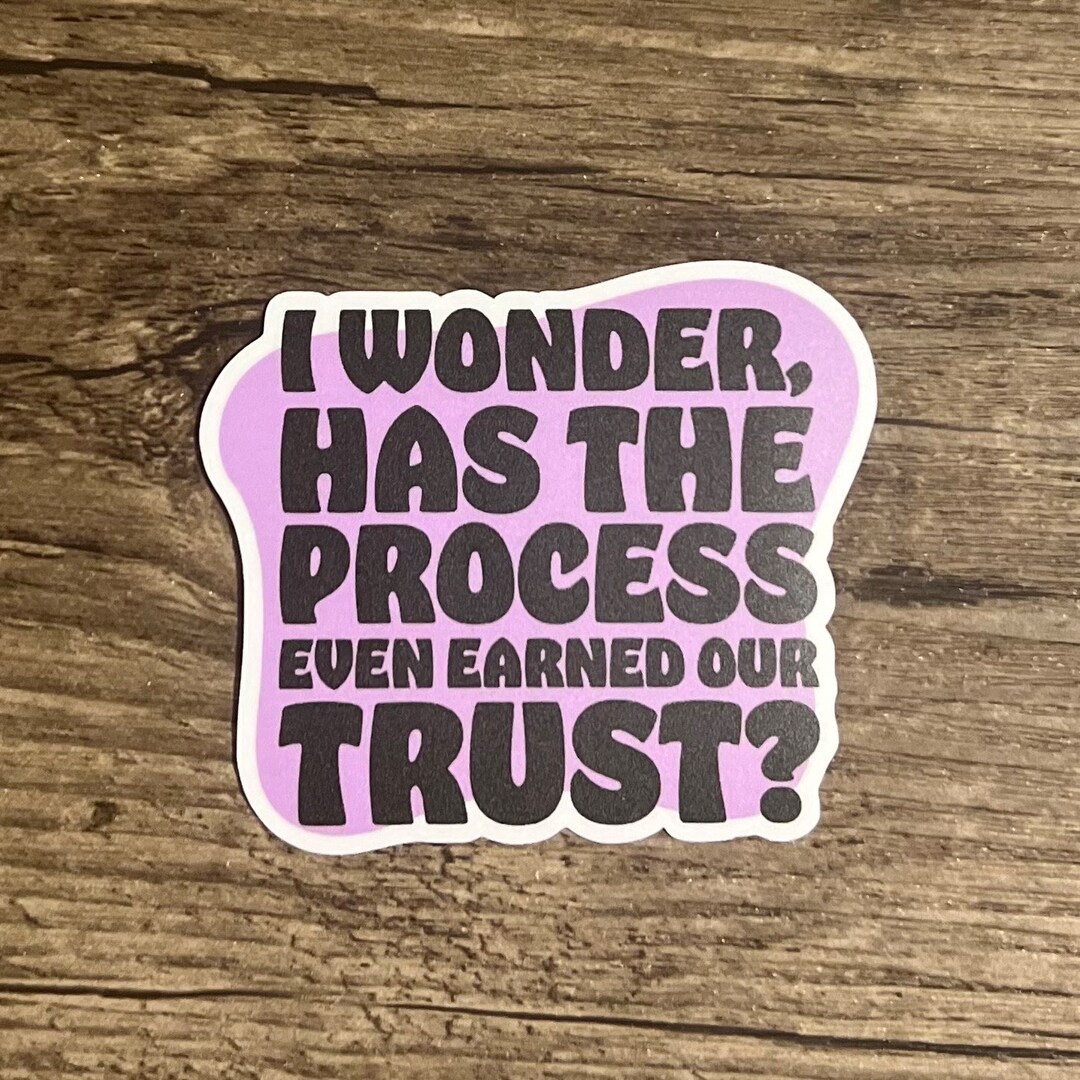 Trust the Process Sticker, Funny Sticker, Trust Sticker, Water Bottle ...