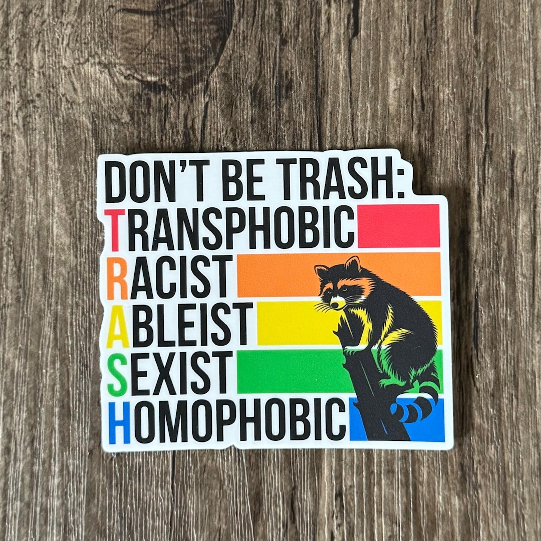 Don't Be Trash Sticker, Pride Sticker, Pride Month, LGBT, 2SLGBTQ Merch ...