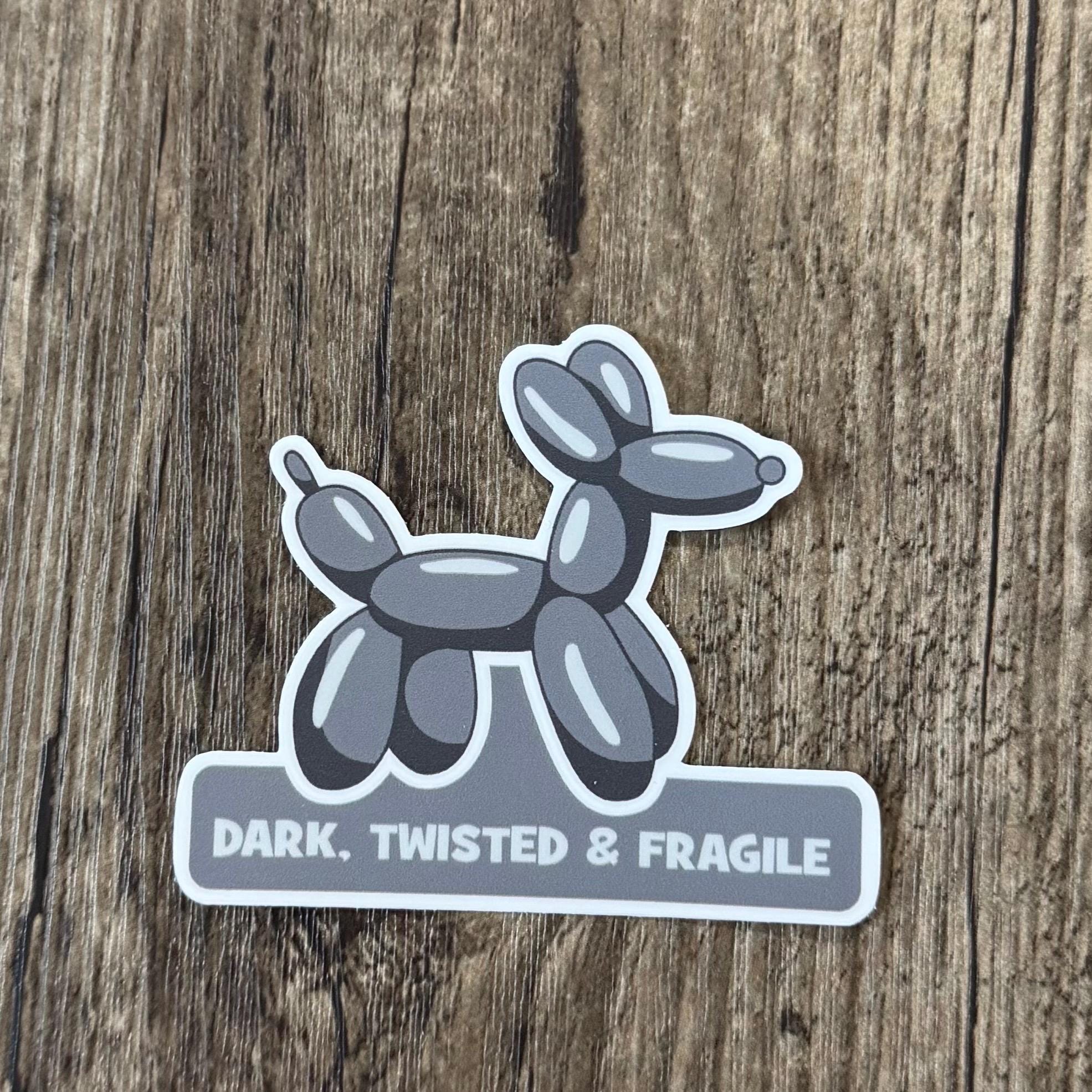 Dark Humor Sticker, Fragile Sticker, Mental Health Sticker, Twisted ...