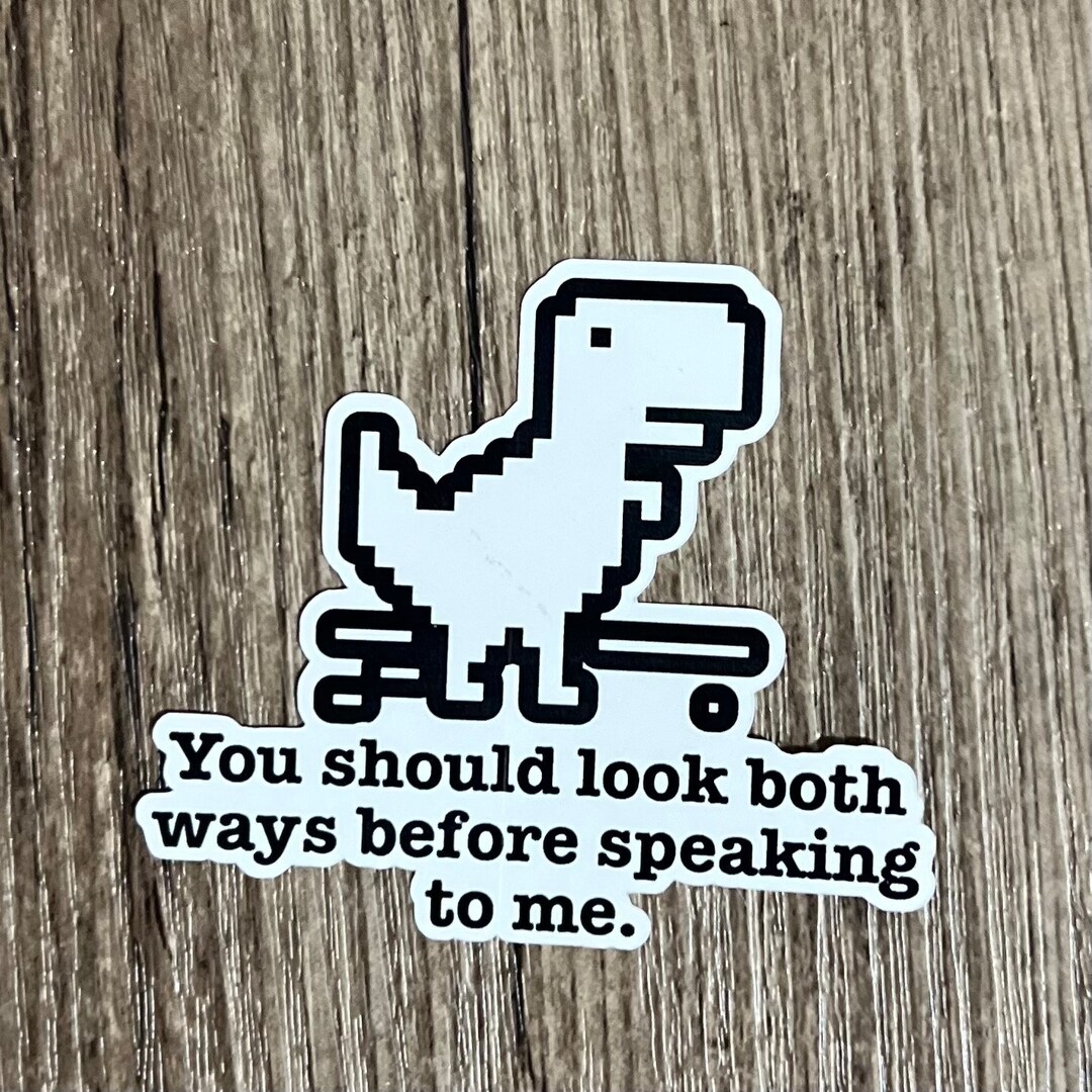 Look Both Ways Sticker, Dinosaur Sticker, 8 Bit, Die Cuts, Laptop ...