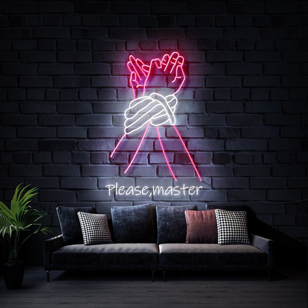 Please Master Neon Signcustom Bond Hands Led Signbondage - Etsy