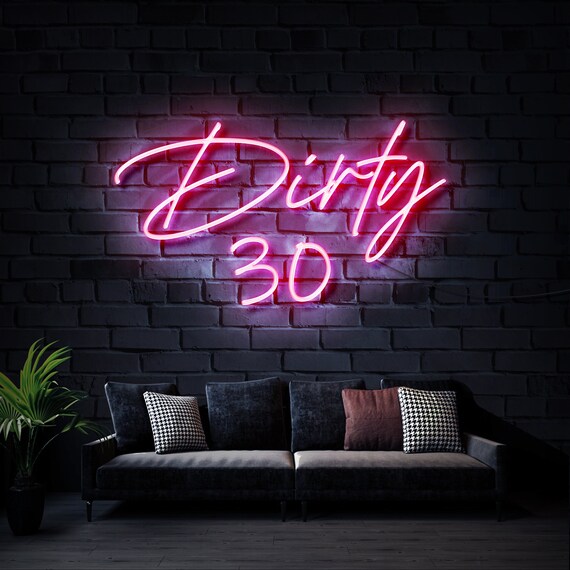 Custom Dirty 30 Neon Signbirthday Party Led Signparty Neon - Etsy