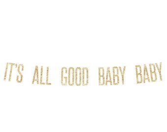 Its All Good Baby - Etsy