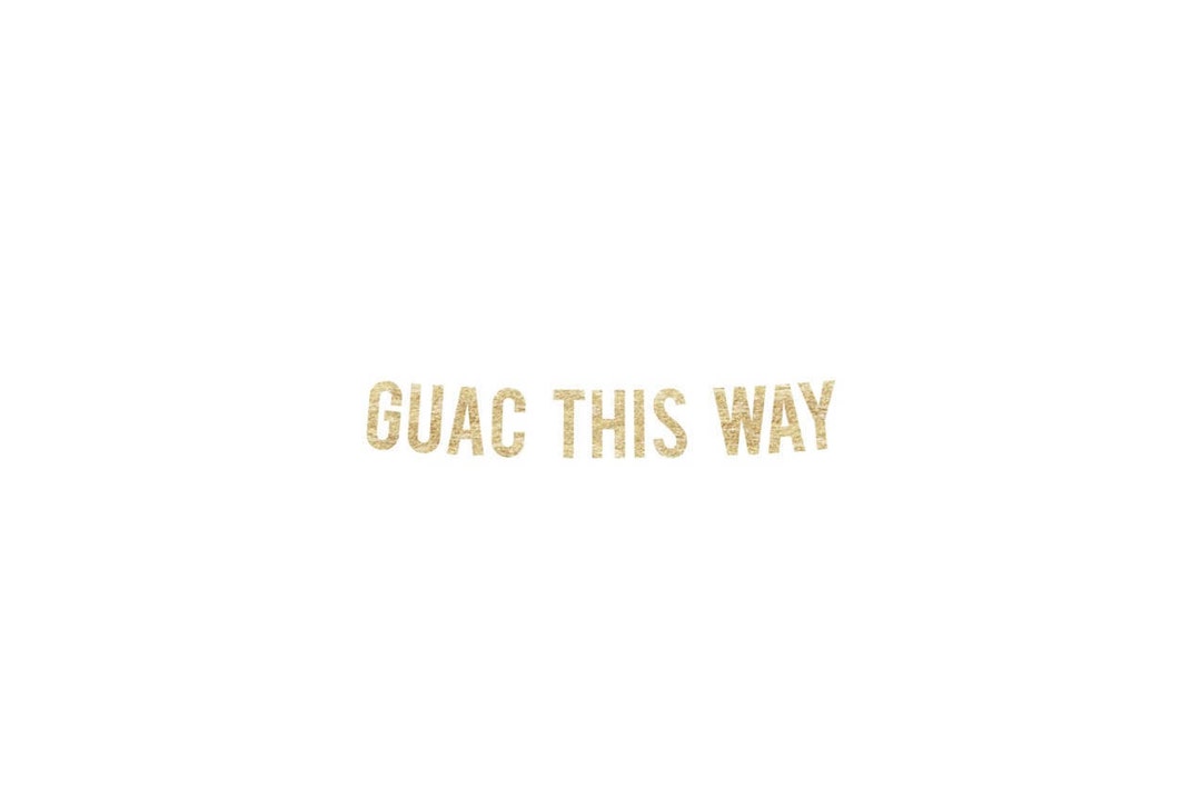 Guac This Way Banner Guacamole Fiesta Aerosmith Guac - Etsy