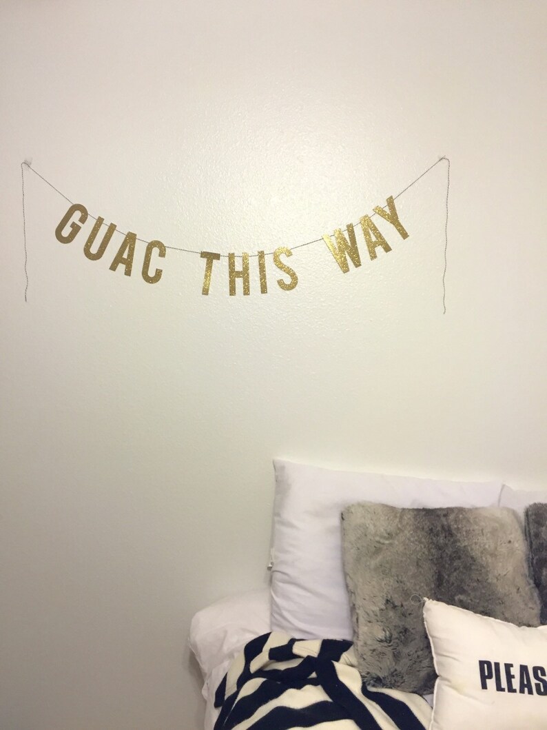 Guac This Way Banner Guacamole Fiesta Aerosmith Guac | Etsy