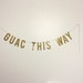 Guac This Way Banner Guacamole Fiesta Aerosmith Guac - Etsy