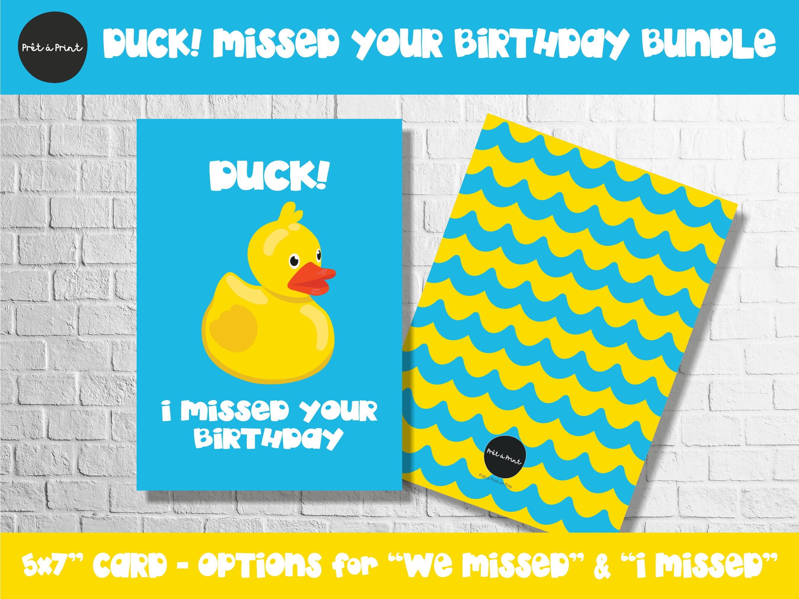 Belated Birthday Card: Duck Missed Your Birthday (printable Digital ...