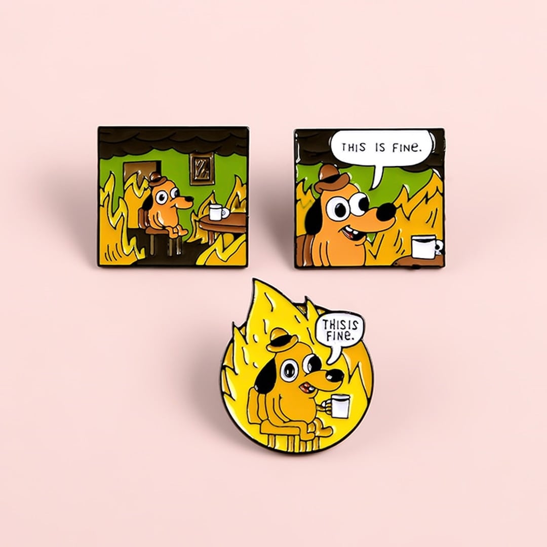 This is Fine Dog Meme Enamel Badge Pin - Etsy Australia