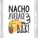 Nacho Average Taco Bar/ Birthday Party Word Art Printable/ - Etsy
