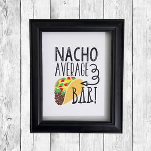 Nacho Average Taco Bar/ Birthday Party Word Art Printable/ Cinco De ...