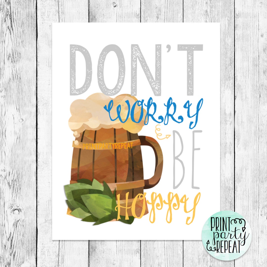 Oktoberfest Don't Worry Be Hoppy Word Art/ Beer Stein Party Printable ...