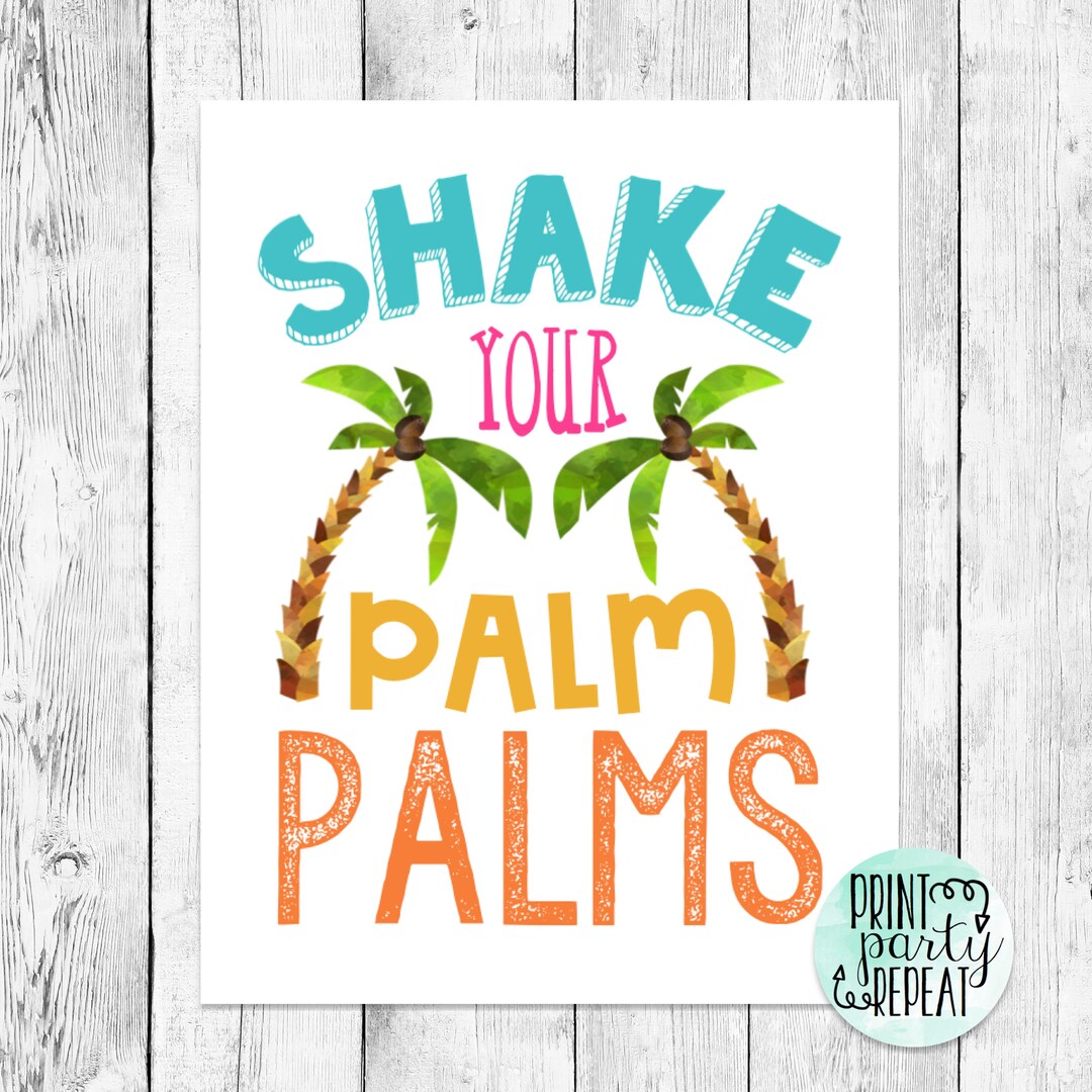 Shake Your Palm Palms/ Tropical Party Pun Word Art/ Printable/ Tikki ...