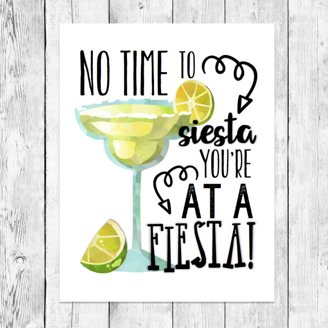 No Time to Siesta You're at a Fiesta /margarita Birthday Party Word Art ...