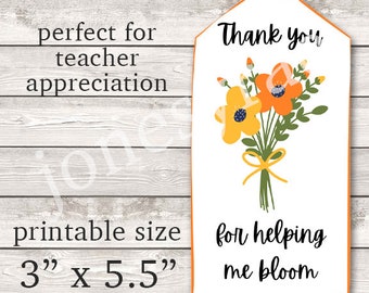 Thank You for Helping Me Bloom Tag for Teachers Appreciation, Teacher ...