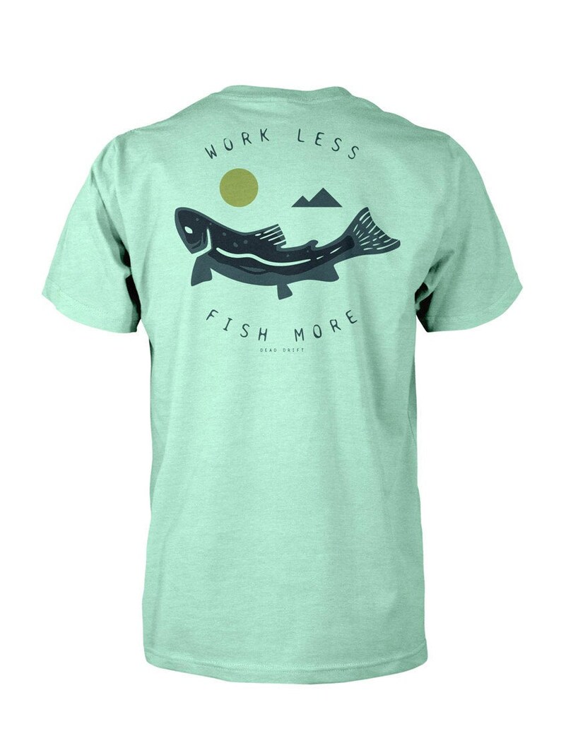 Work Less Fish More Tee - Etsy