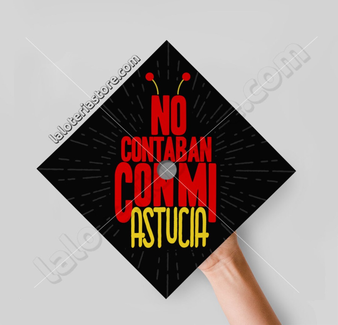 Topper No Contaban Con Mi Cap Graduation Topper Print Card Stock Vinyl ...