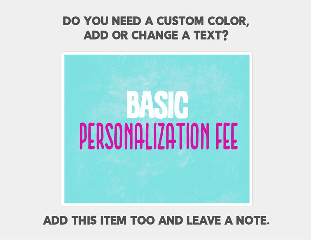 Basic Customization Fee - Etsy