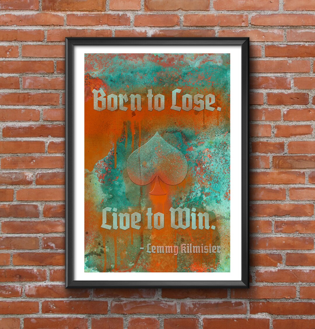 Born to Lose Live to Win Quote 13x19 Art Printmatte - Etsy