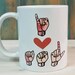 ASL Mug Sign Language Mug ASL Gifts I Love Sign Language - Etsy