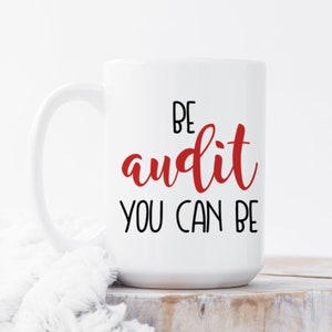 Auditor Mug, Accounting Mug, Accounting Gift, Funny Coffee Mug, Coffee ...