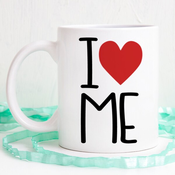 I Love Me Coffee Mug - Etsy