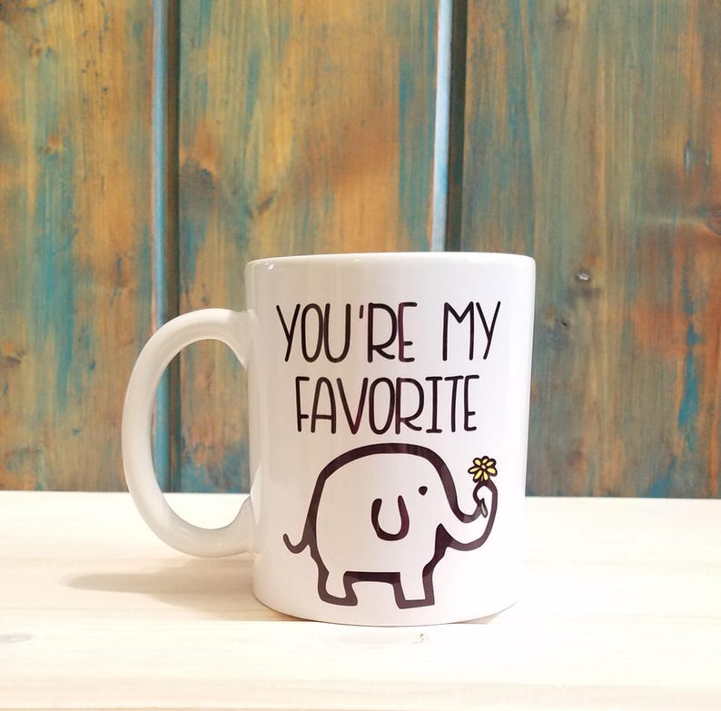 You're my favorite mug Custom mug elephant mug | Etsy