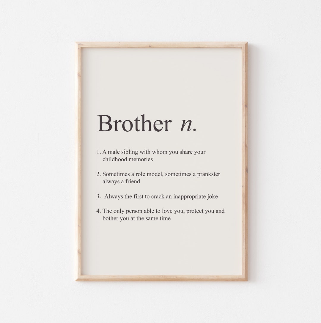 Brother Definition Print, Brother Print, Brother Quote Print, Gift for ...