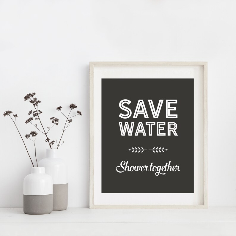 Bathroom Art Save Water Shower Together Bathroom Print Etsy