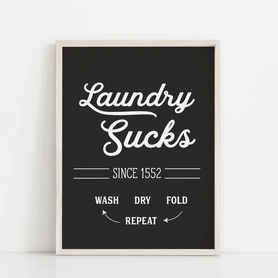 Laundry Sucks Print Funny Laundry Room Art Laundry Print - Etsy