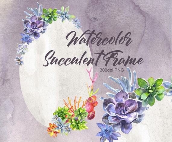 Watercolor Succulent Frame Watercolor Clipart Digital - Etsy
