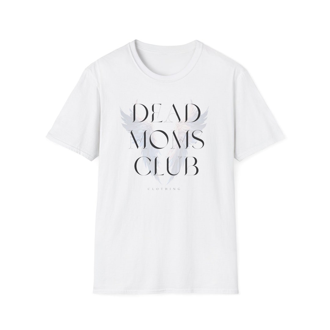 Dead Moms Club Tshirt - Etsy