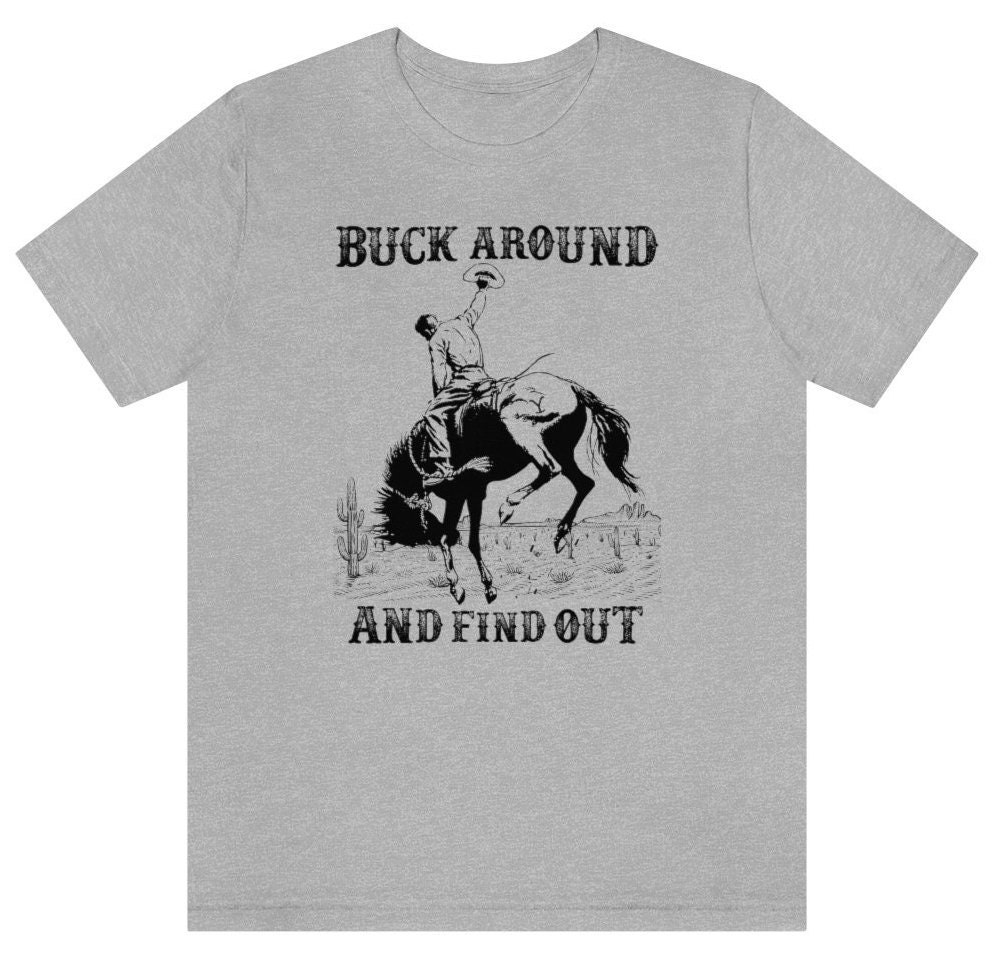 Cowboy on a Horse Western Buck Around and Find Out Adult Unisex Short ...