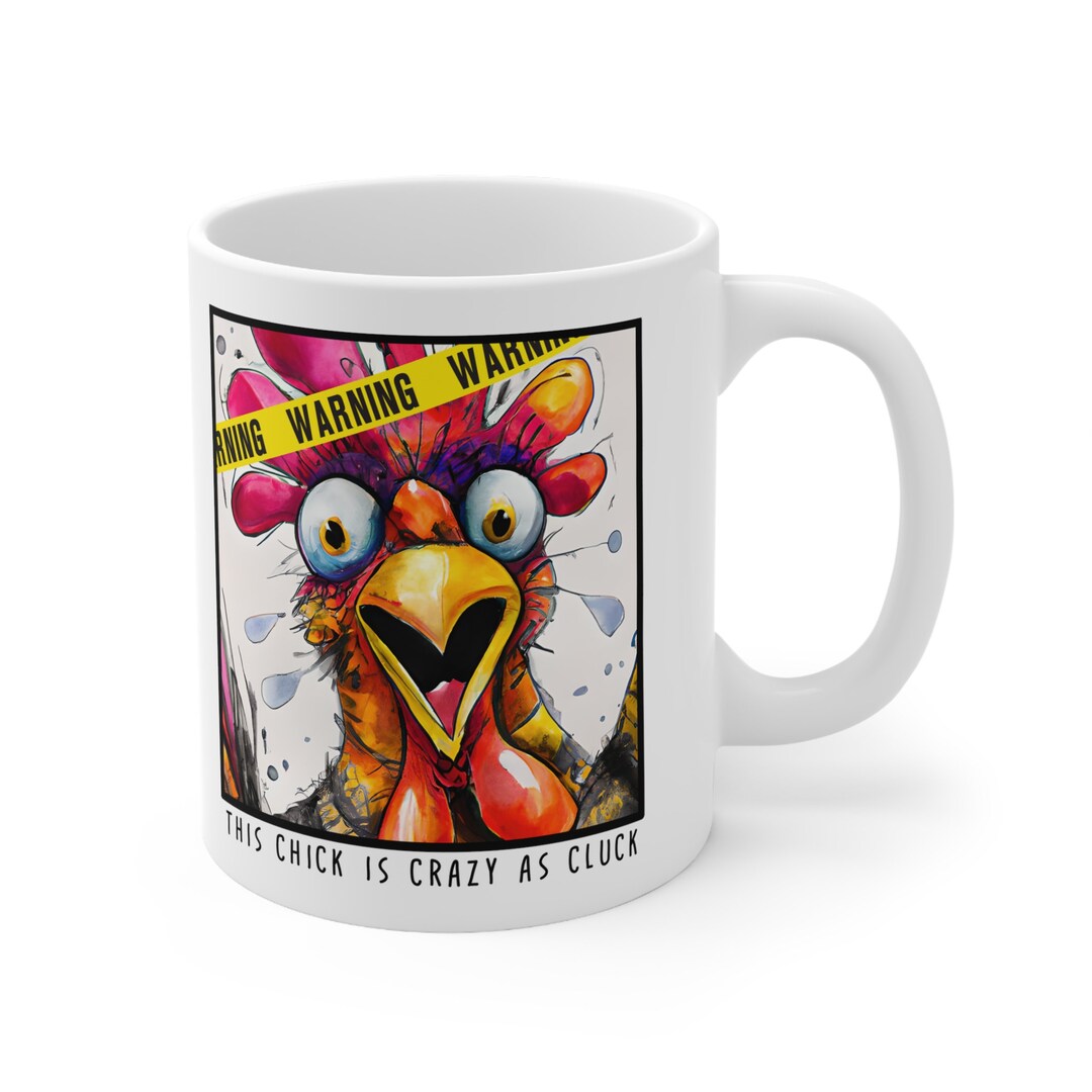 Warning This Chick is Crazy as Cluck Ceramic Mug, Funny Coffee Cup - Etsy