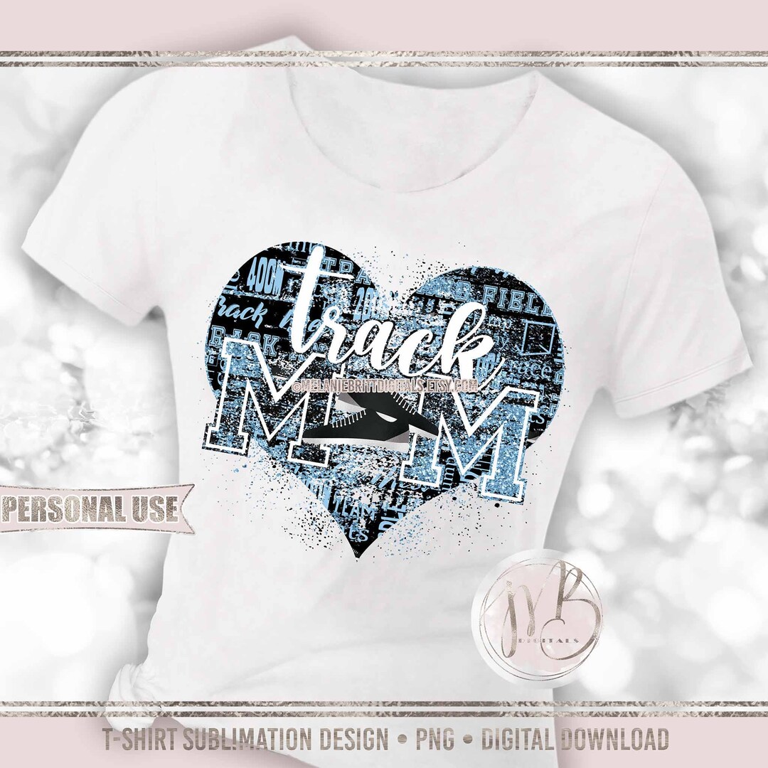Light Blue Track Mom Heart T-shirt Sublimation Design PNG Download ...